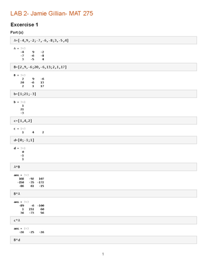 MAT275(LAB2) - MATLAB - LAB 2 - Your Name - MAT 275 Exercise 1 Part (a) A=[-2,7,7;5,4,-6;-8,-7,2 ...