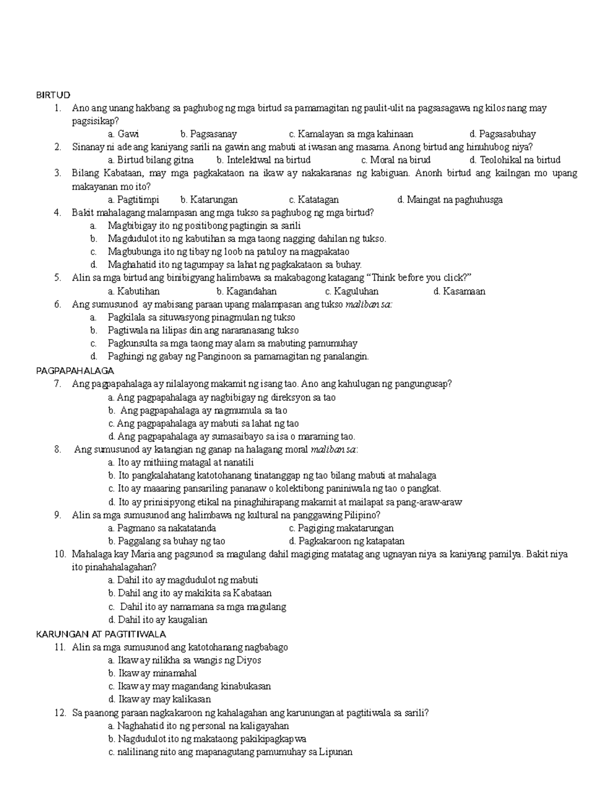 3rd periodical exam esp7 - BIRTUD 1. Ano ang unang hakbang sa paghubog ...