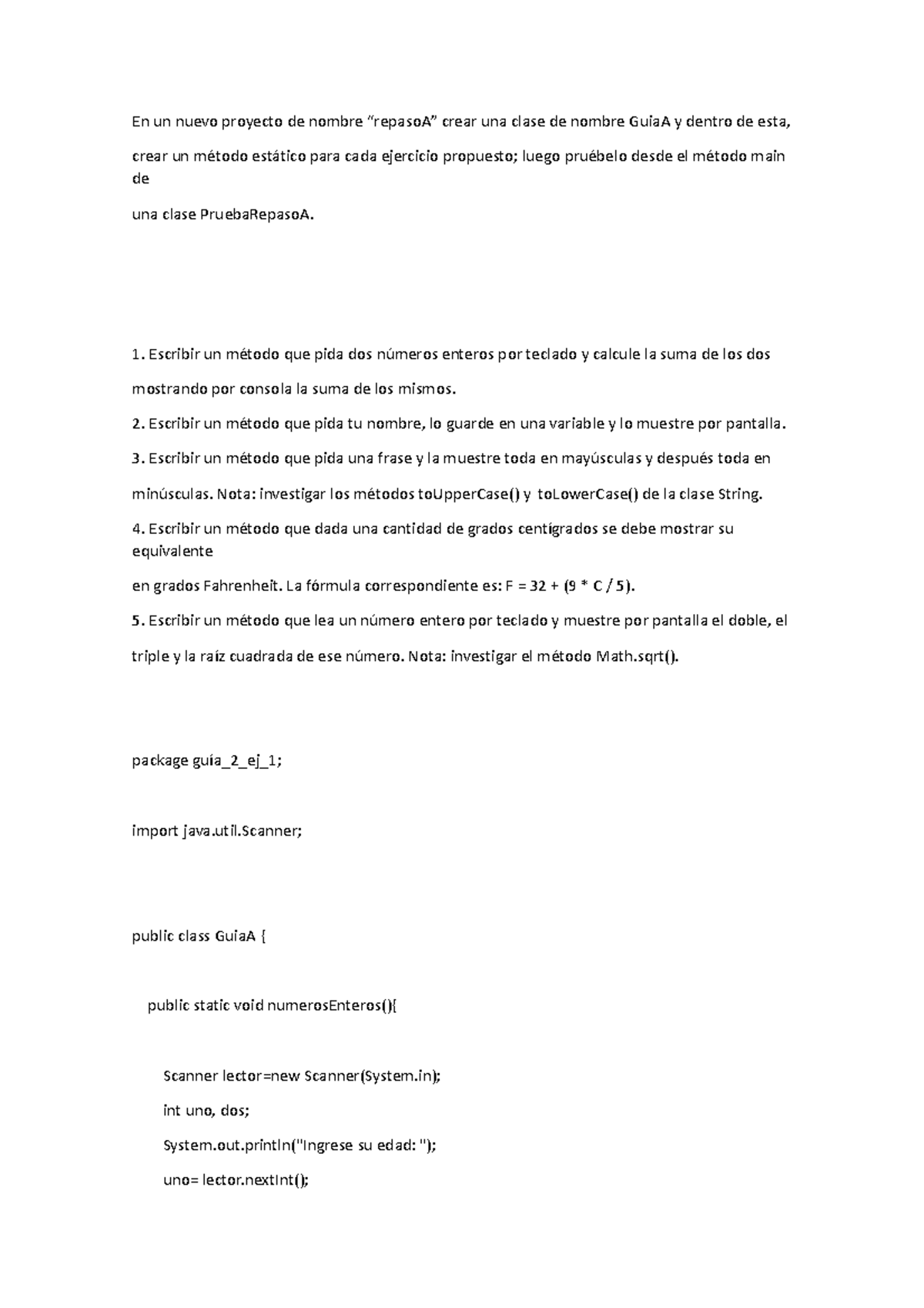 Calcular - En un nuevo proyecto de nombre “repasoA” crear una clase de ...