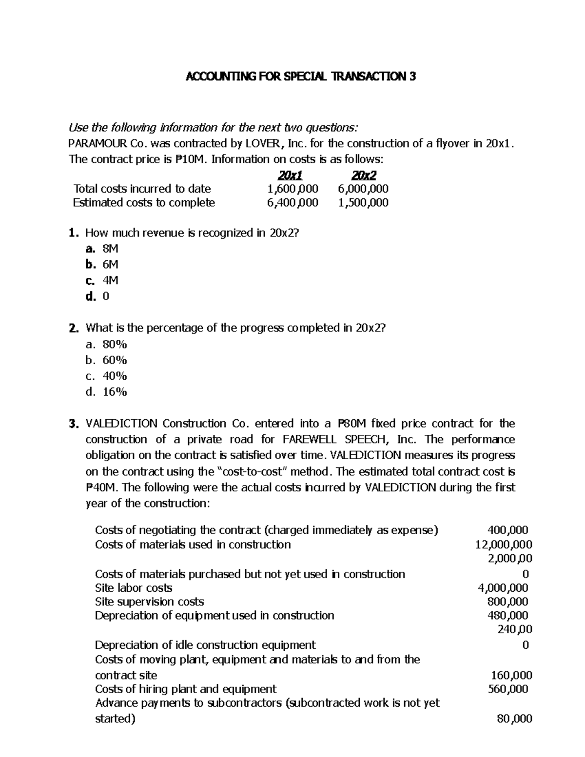 Accounting FOR Special Transaction 3 - ACCOUNTING FOR SPECIAL TRANSACTION 3 Use the following ...