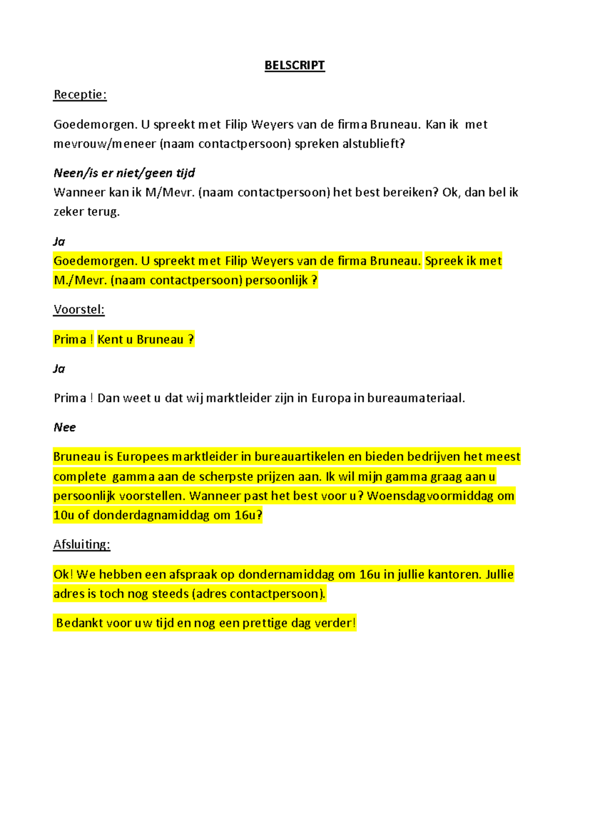 Belscript en argumentarium-2 - BELSCRIPT Receptie: Goedemorgen. U ...