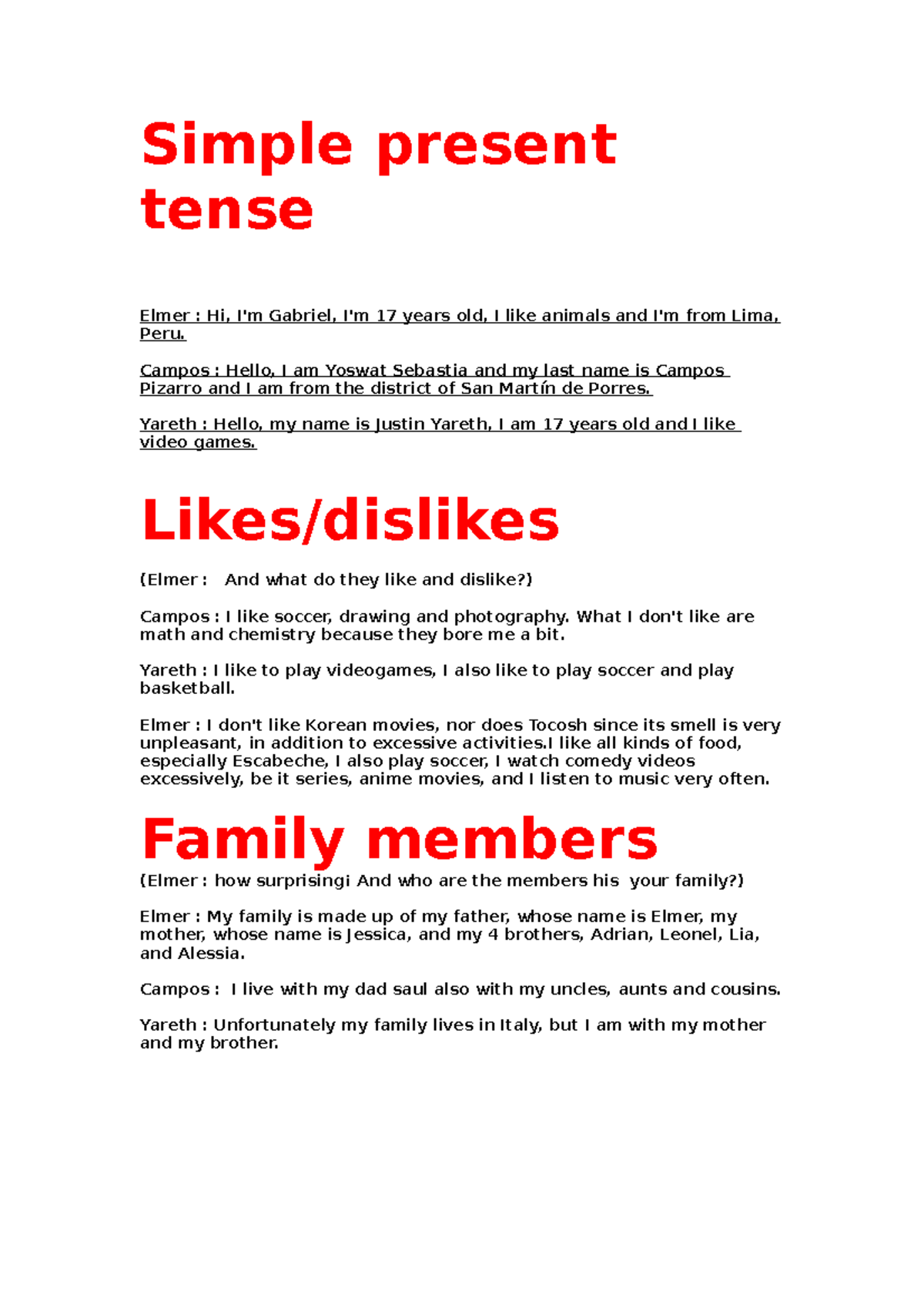 Final Proyect English - Simple present tense Elmer : Hi, I'm Gabriel, I ...