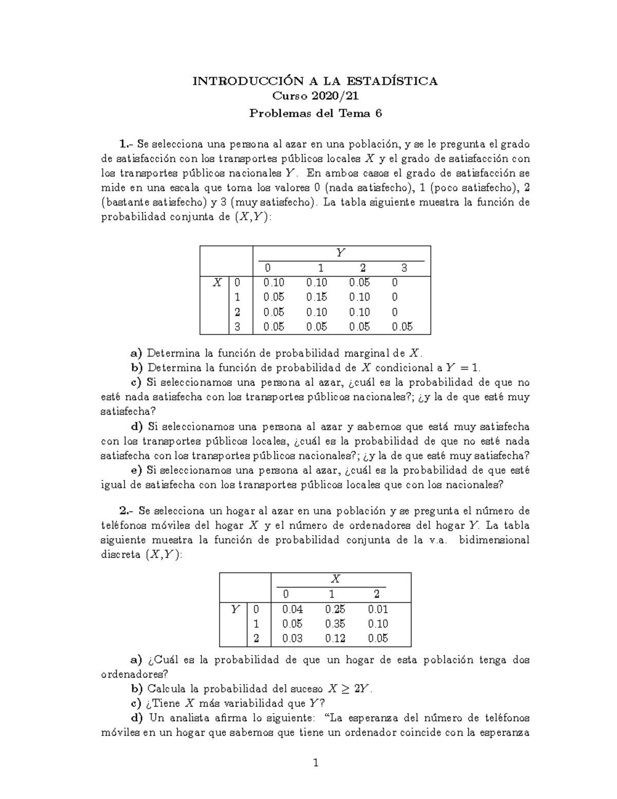 Problemastema 6 de la asignatura de Estadistica e introduccion a la econo - INTRODUCCI”N A LA ...