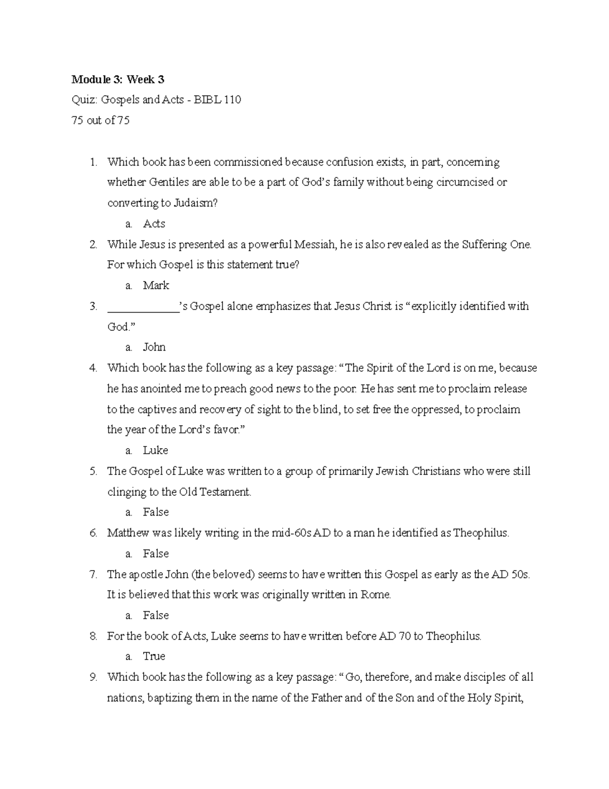 Quiz Gospels and Acts - BIBL 110 - Module 3: Week 3 Quiz: Gospels and ...
