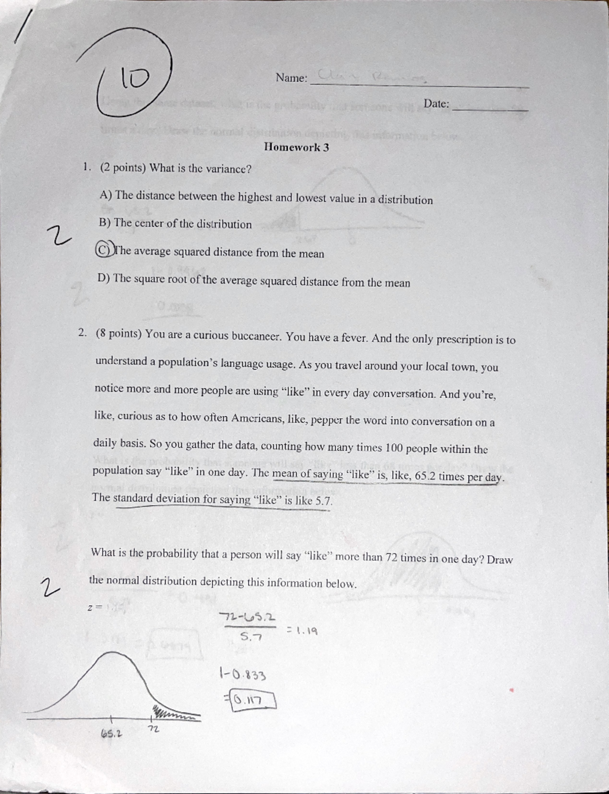 Stats homework 3 - (10 Name: Date: Homework 3 1. (2 points) What is the ...