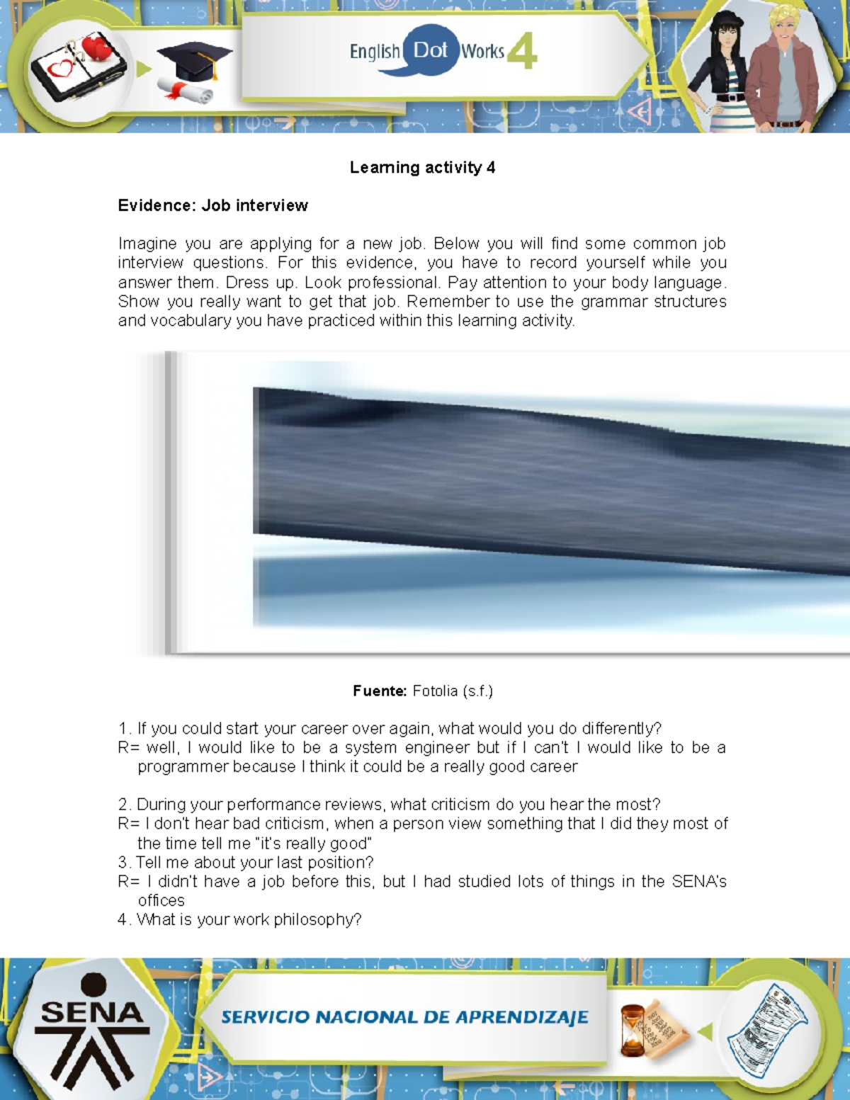 Evidencia - Learning activity 4 Evidence: Job interview Imagine you are ...