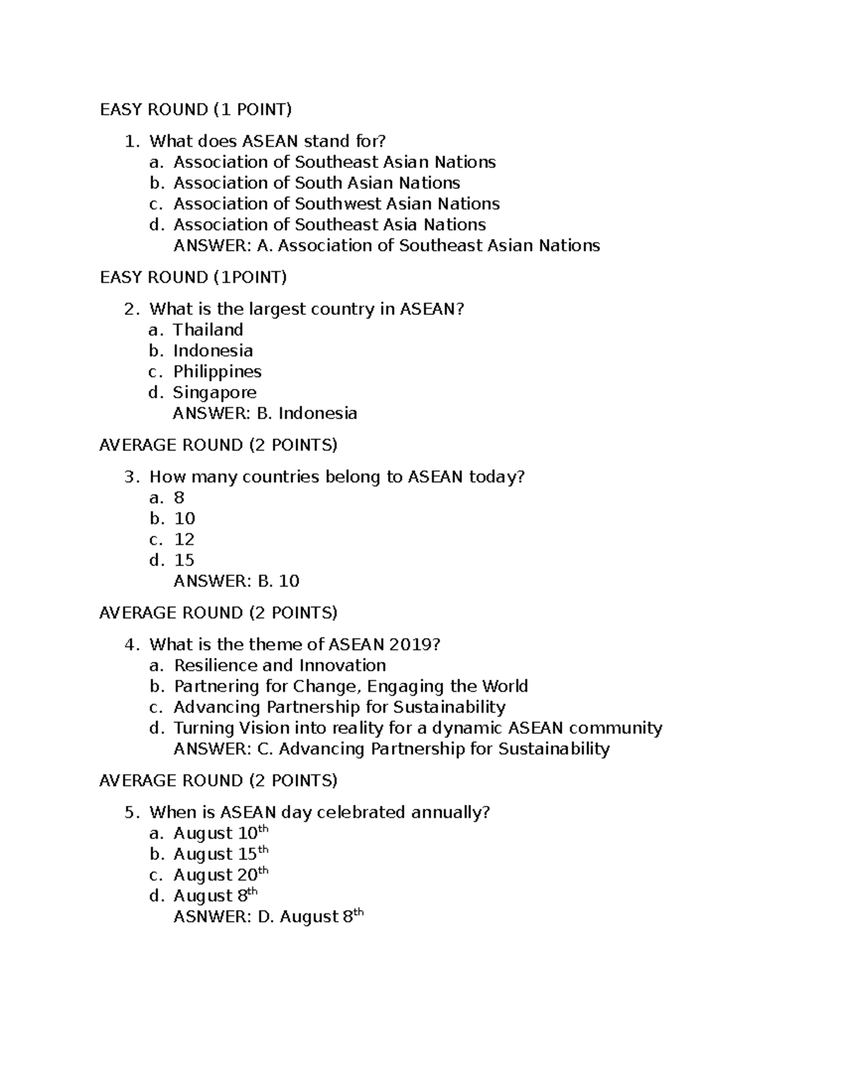 Asean QUIZ BEE Questions WITH Answers - EASY ROUND (1 POINT) What does ASEAN stand for? a. - Studocu