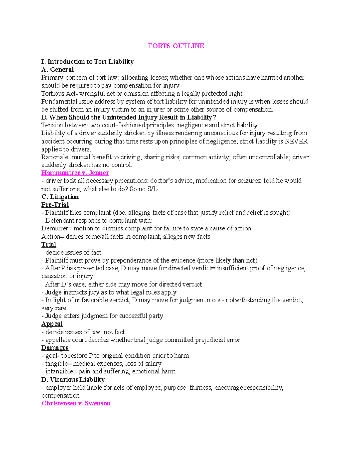 Torts Law - Prof. Wilcox 3 - TORTS OUTLINE I. Introduction to Tort ...