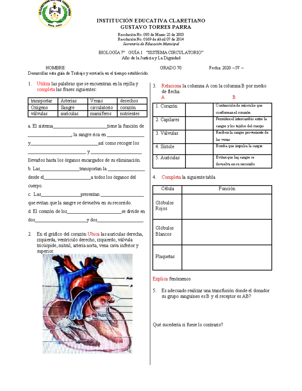 Taller sistema circulatorio 2 - INSTITUCIÓN EDUCATIVA CLARETIANO GUSTAVO TORRES PARRA Resolución ...