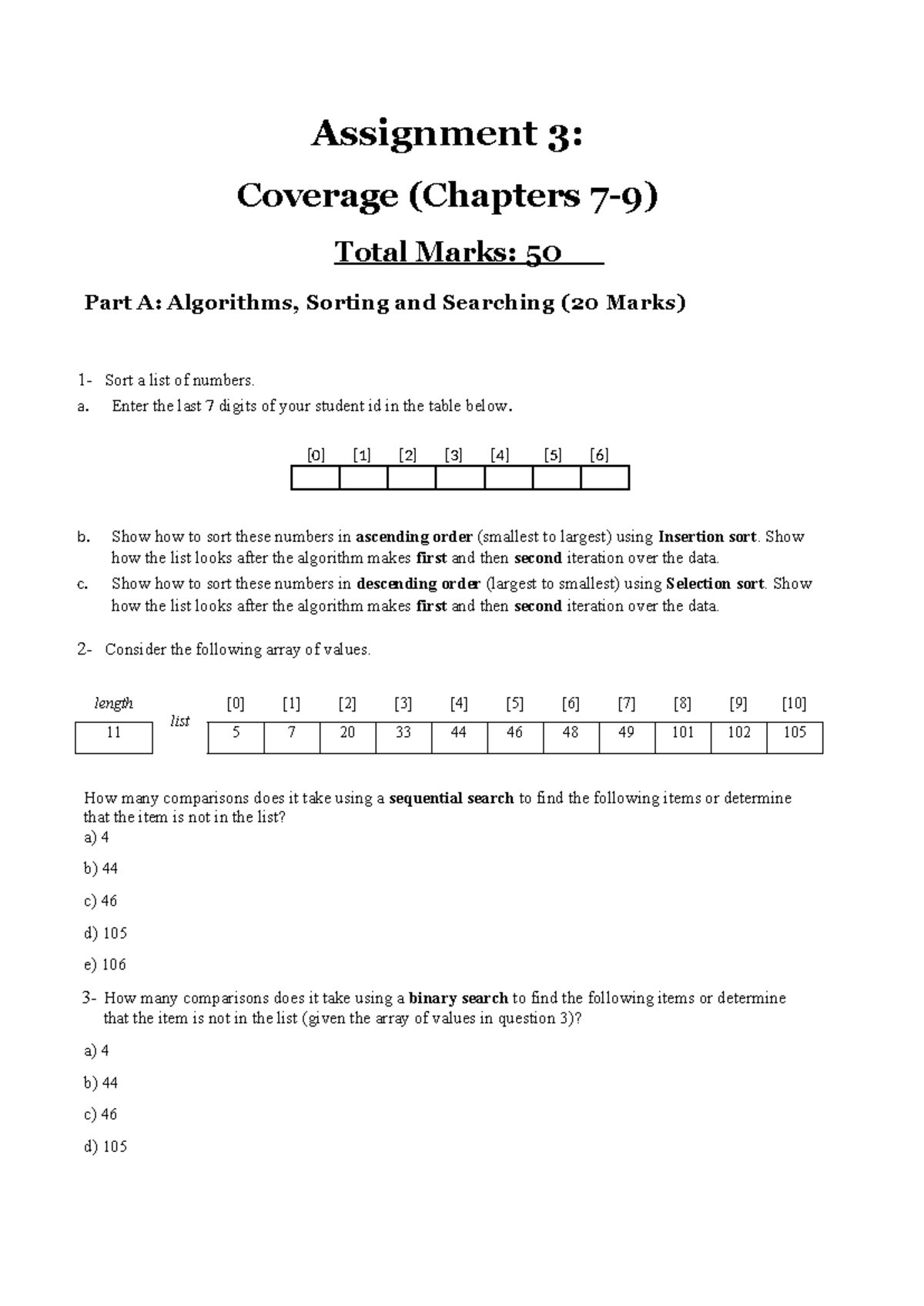 Assignment 3 - practice material - Assignment 3: Coverage (Chapters 7-9) Total Marks: 50 Part A ...
