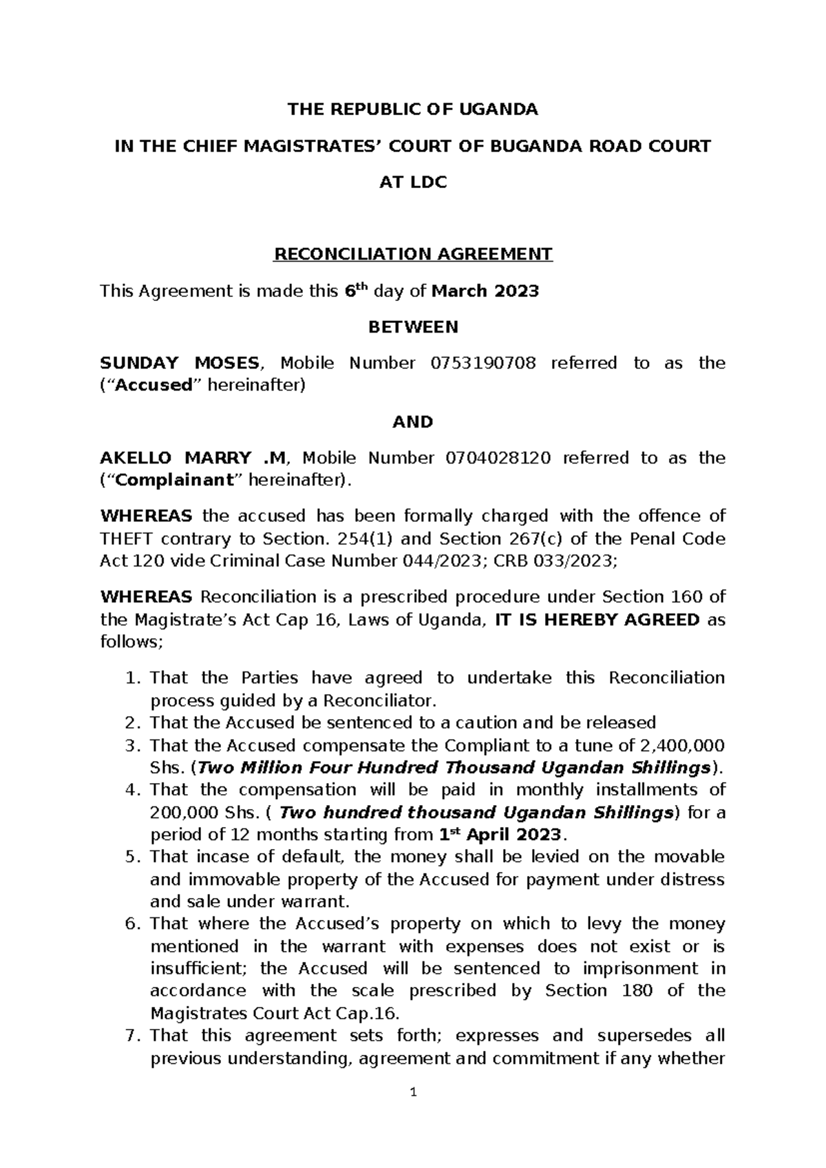 Philip Reconciliation Agreement - THE REPUBLIC OF UGANDA IN THE CHIEF ...