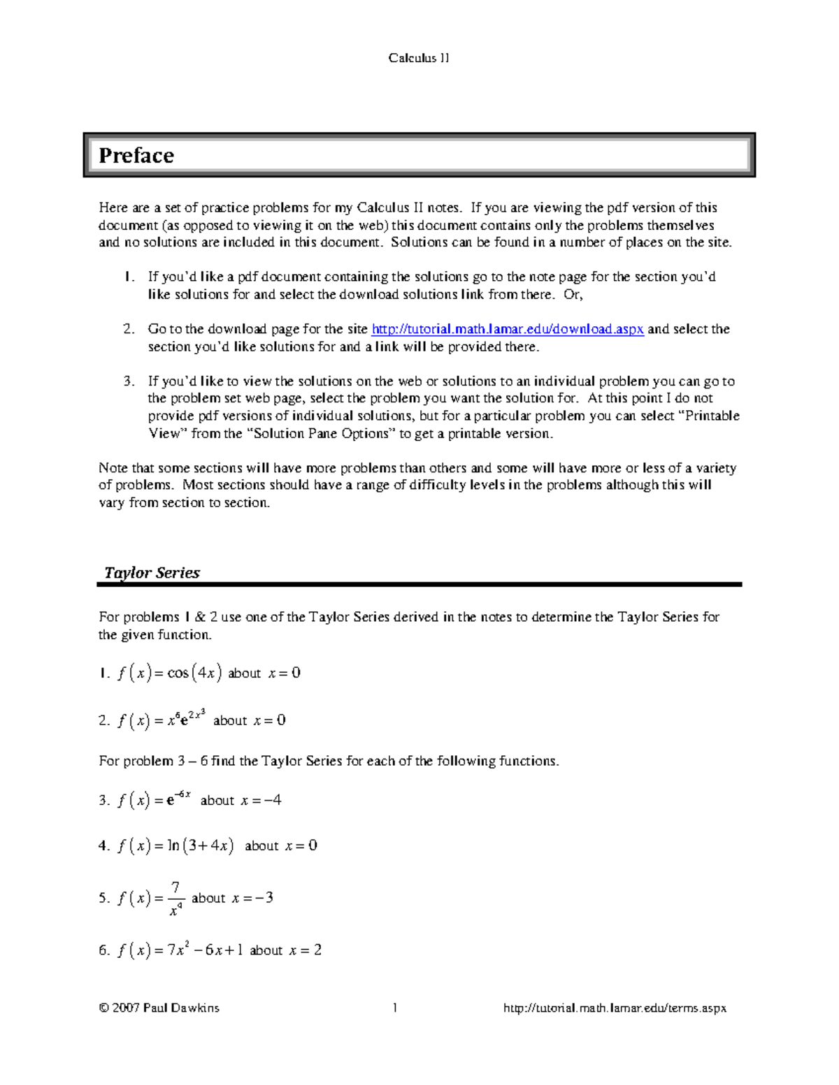 Calc II Taylor Series Practice - Calculus II Preface Here are a set of practice problems for my ...