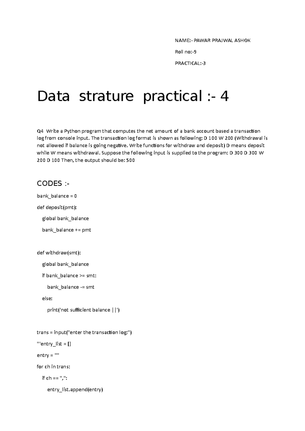 Data strature practical 4 - NAME:- PAWAR PRAJWAL ASHOK Roll no:- PRACTICAL:- Data strature ...