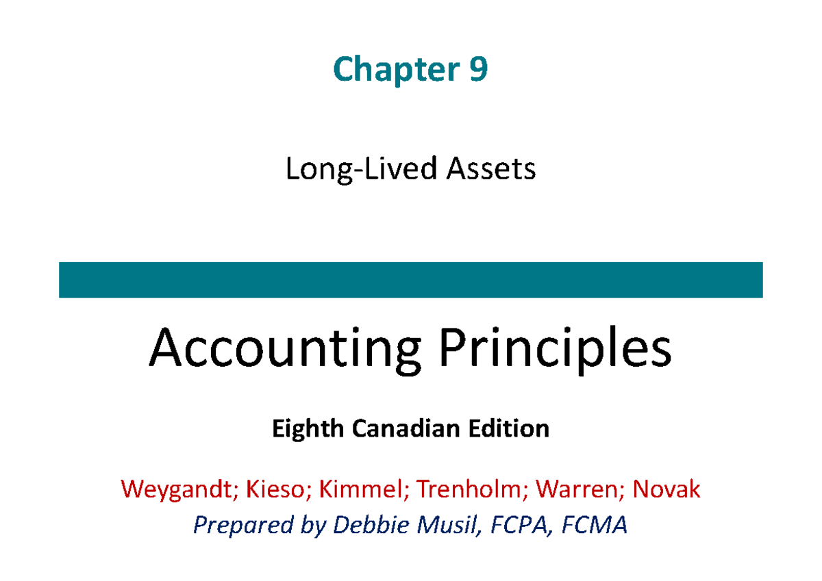 Ppt09 - Week 9 PowerPoint slides - Chapter 9 Long-Lived Assets ...