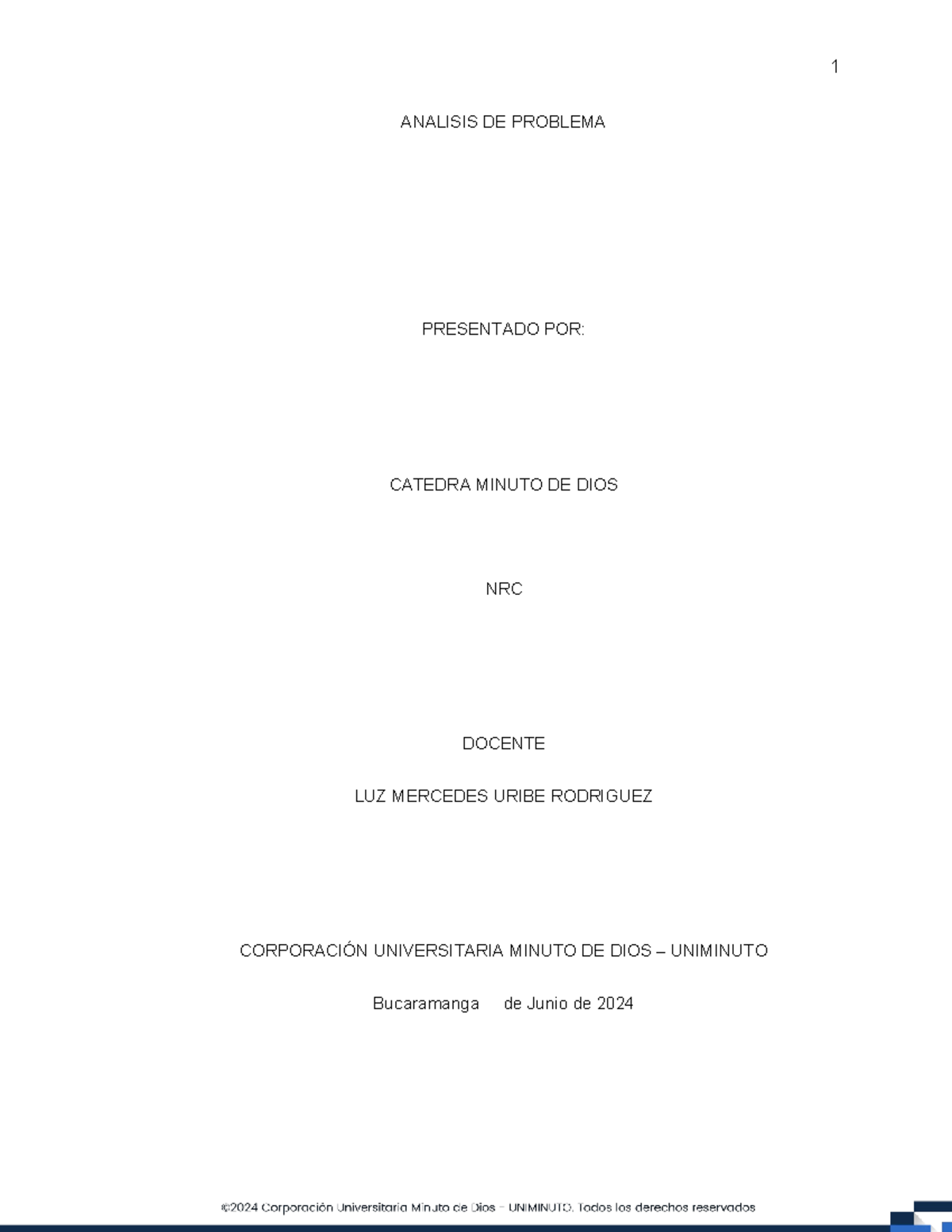 Analisis DE Problema catedra - ANALISIS DE PROBLEMA PRESENTADO POR: CATEDRA MINUTO DE DIOS NRC ...