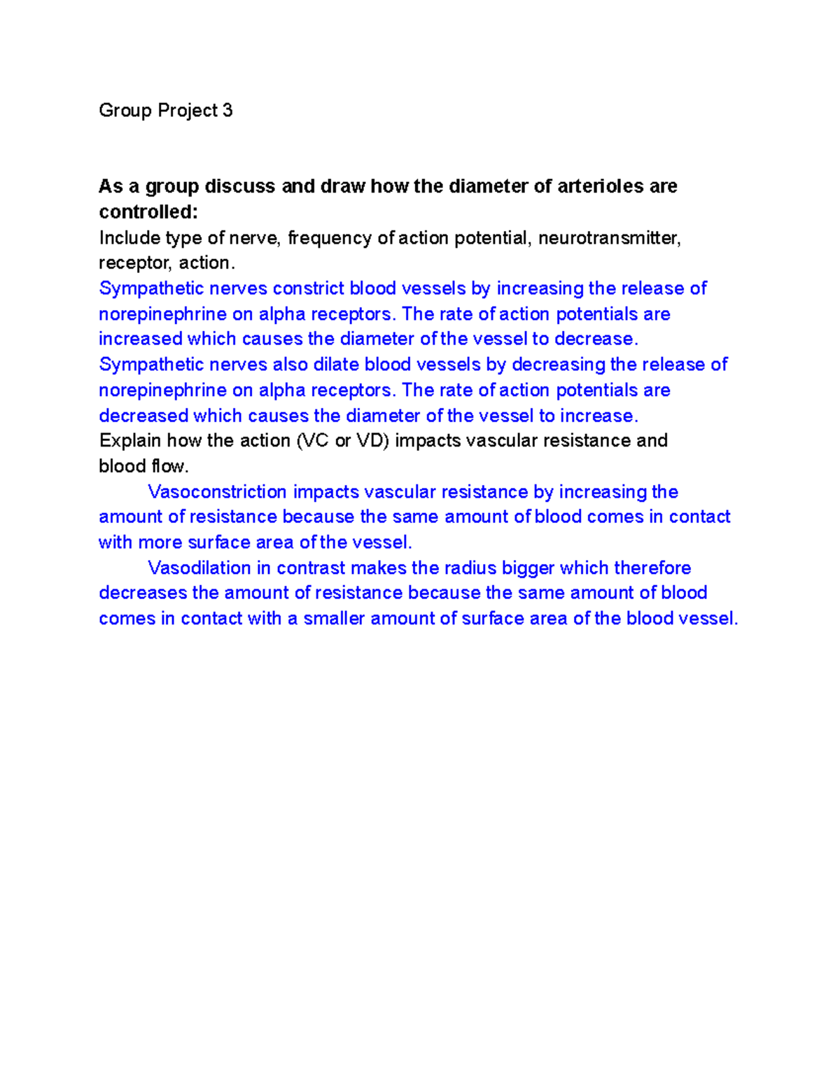 Group project 3 - Group Project 3 As a group discuss and draw how the ...