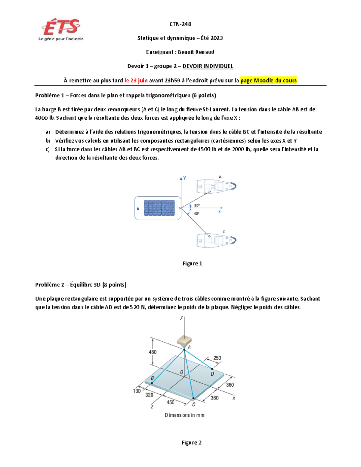 Devoir 1 - groupe 2 - CTN- Statique et dynamique – Été 2023 Enseignant : Benoit Renaud Devoir 1 ...