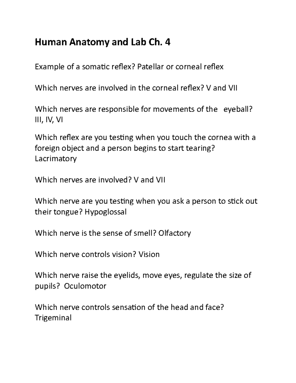 Human Anatomy and Lab Ch. 4 - 4 Example of a somatic reflex? Patellar ...
