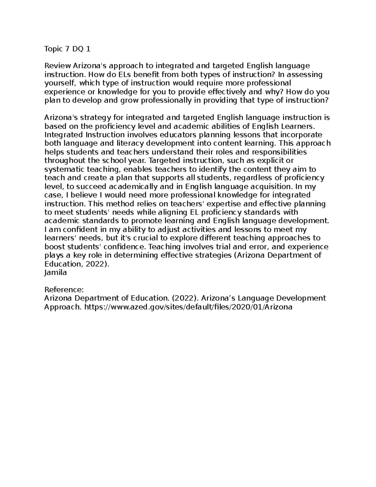 Topic 7 DQ 1 - Review Arizona's approach to integrated and targeted ...