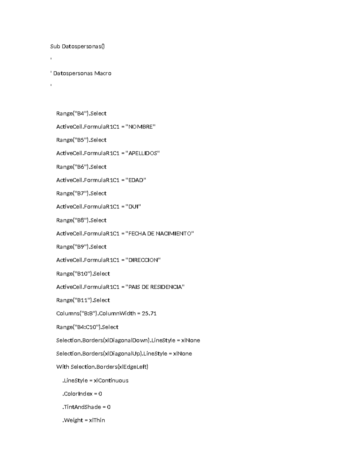 Ejecutar Macros - Sub Datospersonas() ' ' Datospersonas Macro ' Range ...