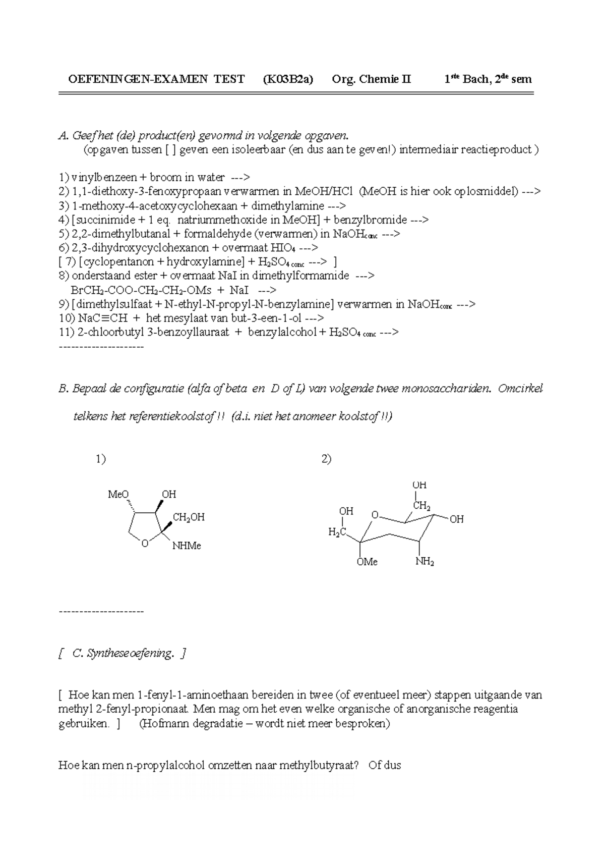 OEF-II-examen-TEST 1 Organische chemie II - O NHMe MeO OH CH 2 OH O CH ...