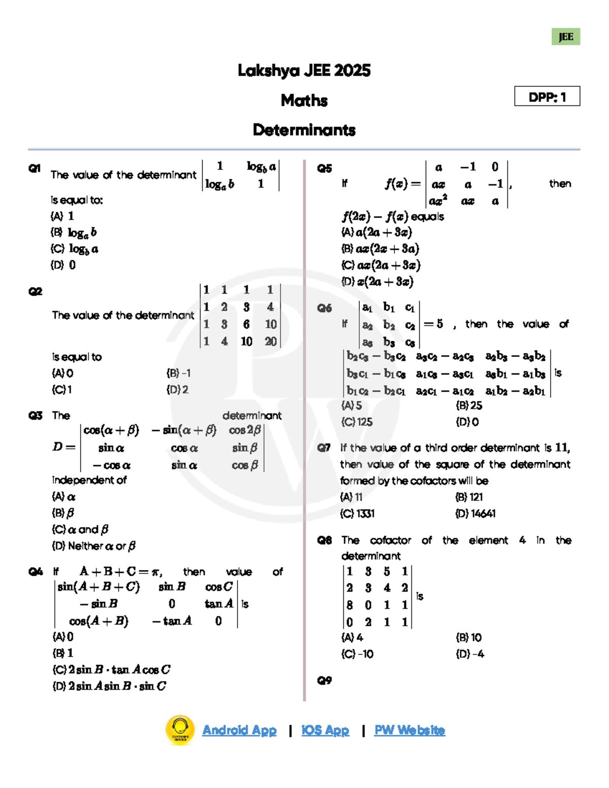 Determinants DPP 01 (Of Lec 03) Lakshya JEE 2025 - JEE Q 1 The value of the determinant is equal ...
