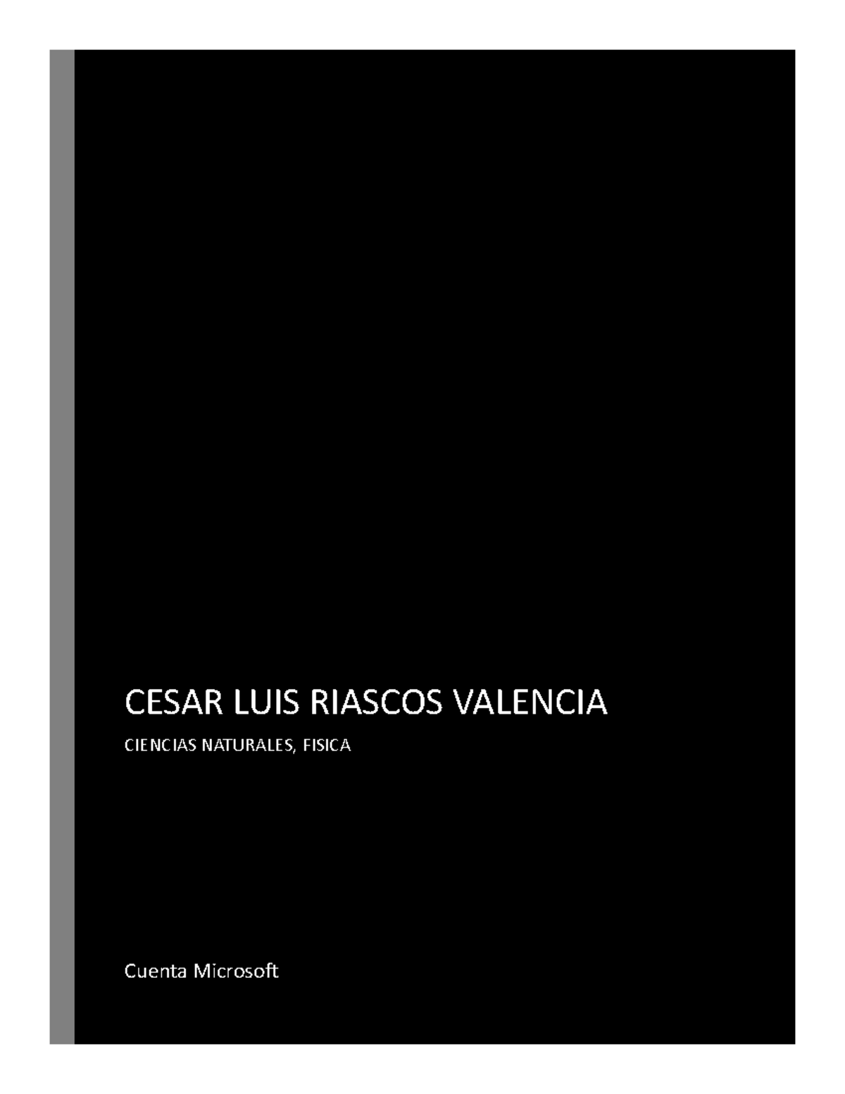Taller fisica cesar - CESAR CESAR LUIS RIASCOS VALENCIA CIENCIAS ...