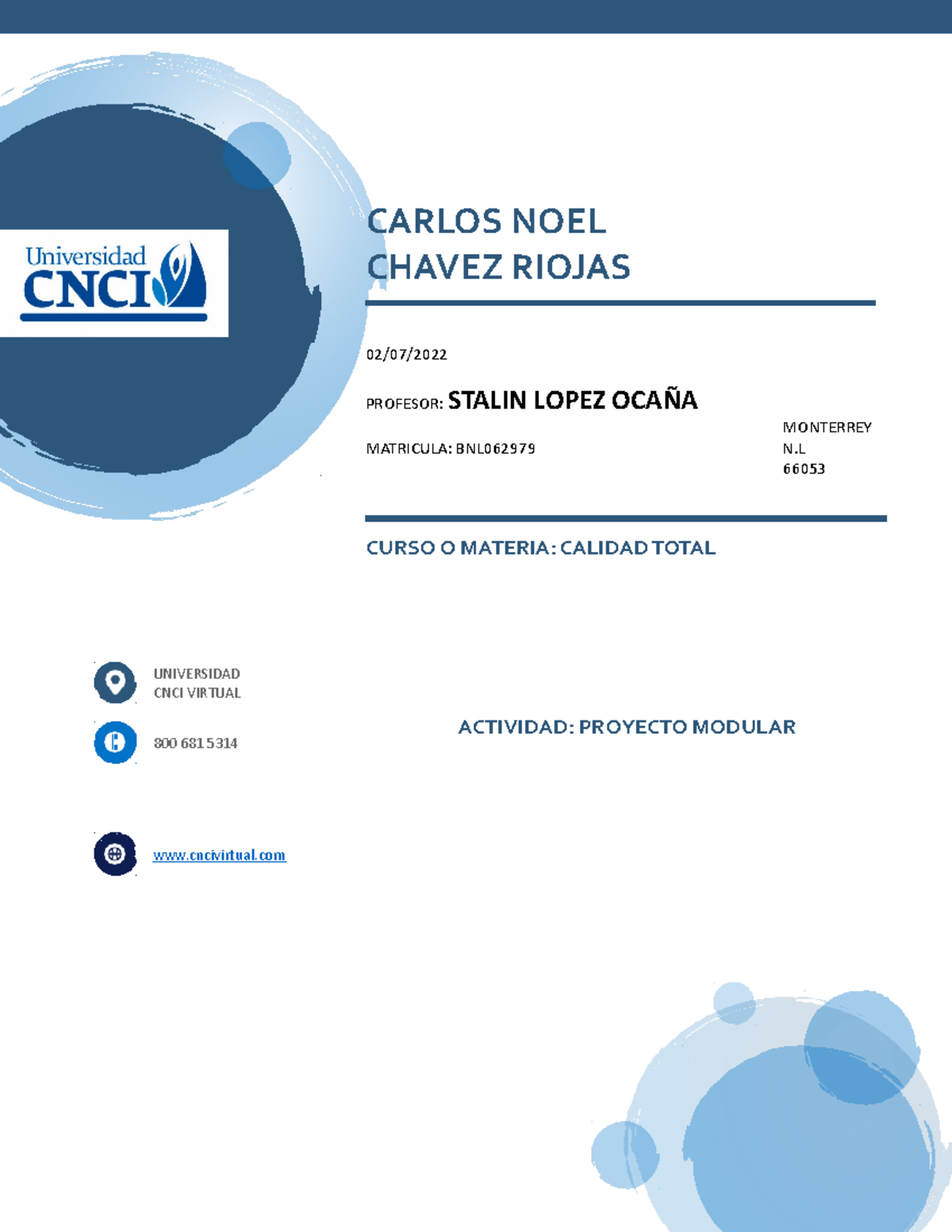 Proyecto Modular Calidad Total - CARLOS NOEL CHAVEZ RIOJAS 02/07 ... Proyecto Modular Calidad Total - CARLOS NOEL CHAVEZ RIOJAS 02/07 ...
