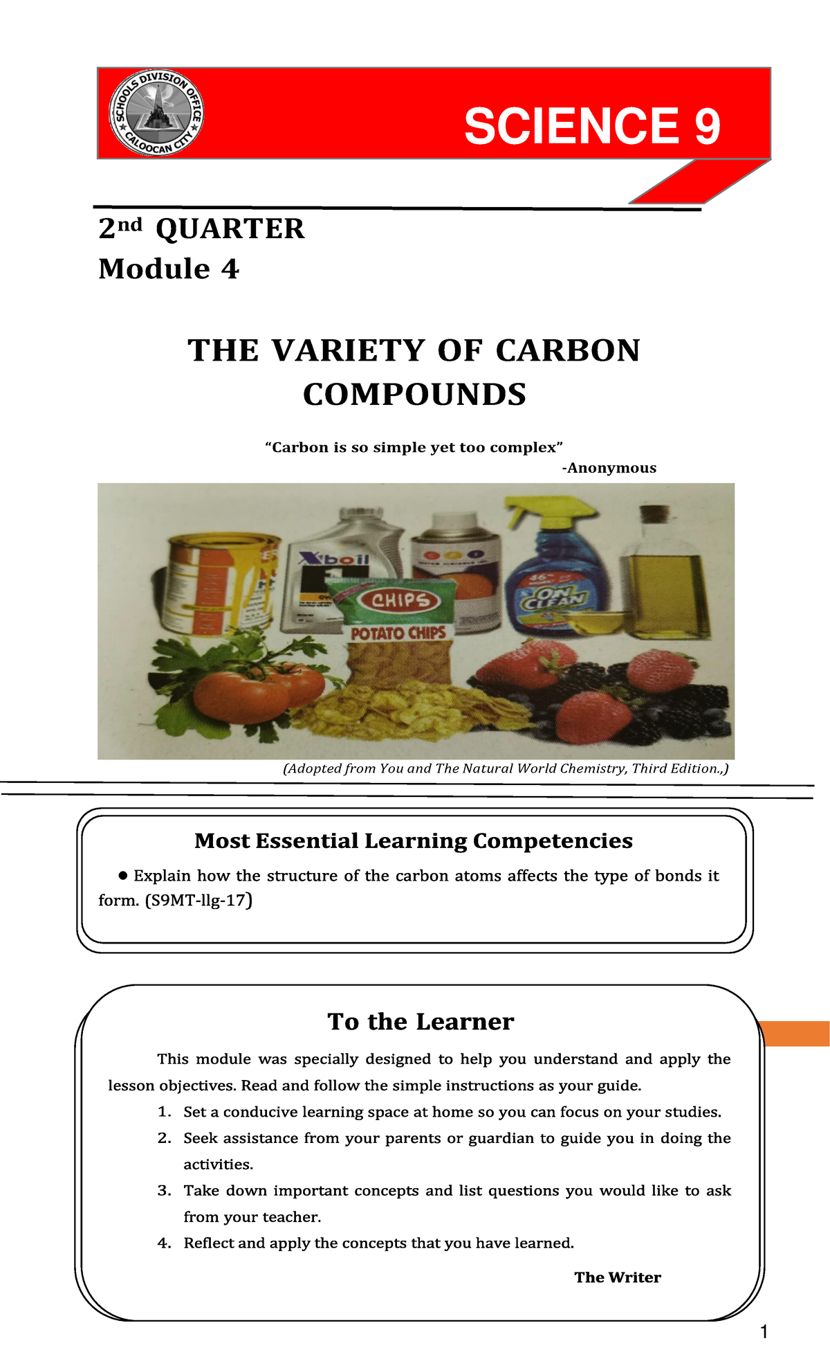 Science 9 Q2 Week 4 - 2 nd QUARTER Module 4 THE VARIETY OF CARBON COMPOUNDS “Carbon is so simple ...