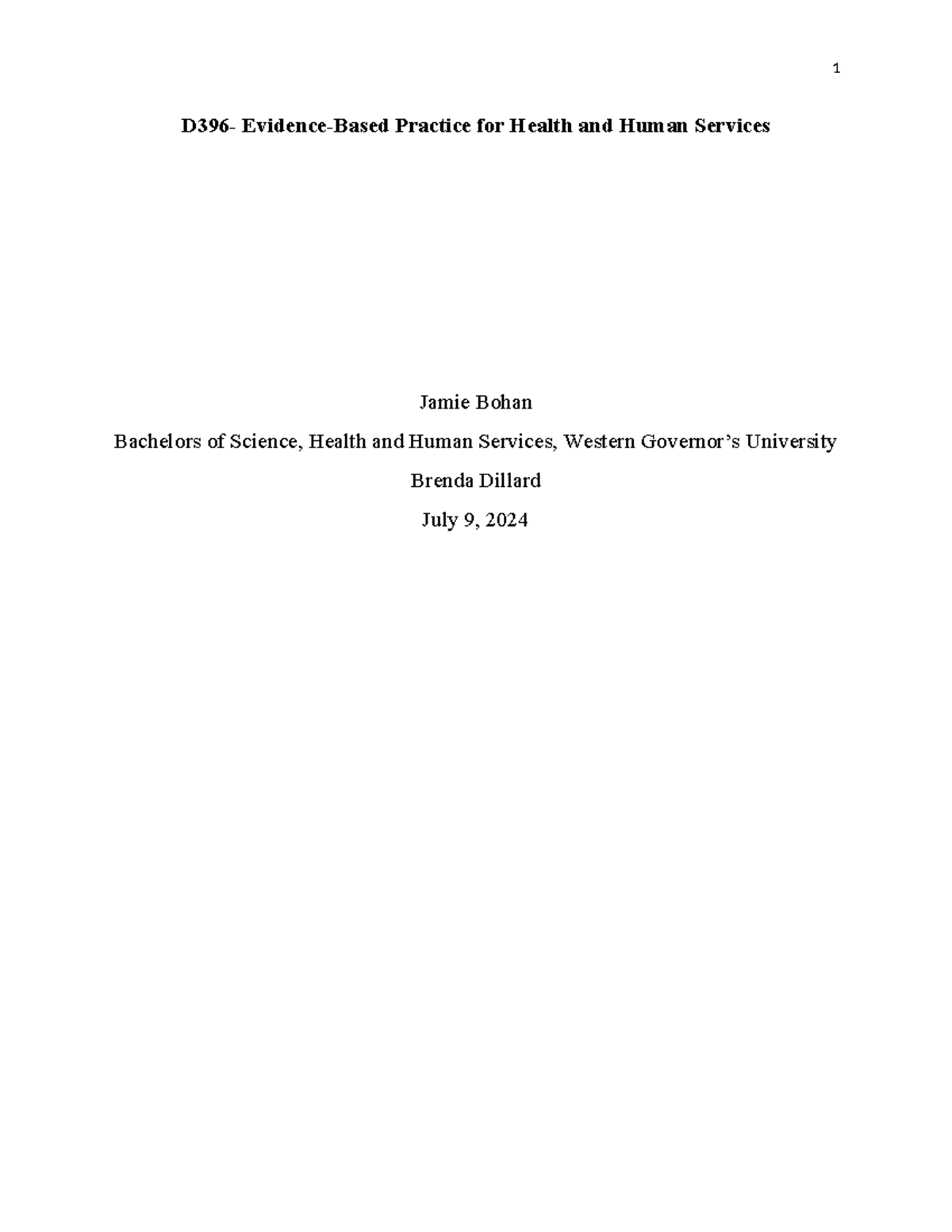 D396 complete - Task 1- Passed 1st attempt - D396- Evidence-Based ...