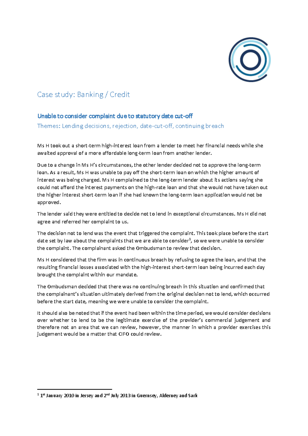 160708 Banking Case studies 1 - Case study: Banking / Credit Unable to consider complaint due to ...