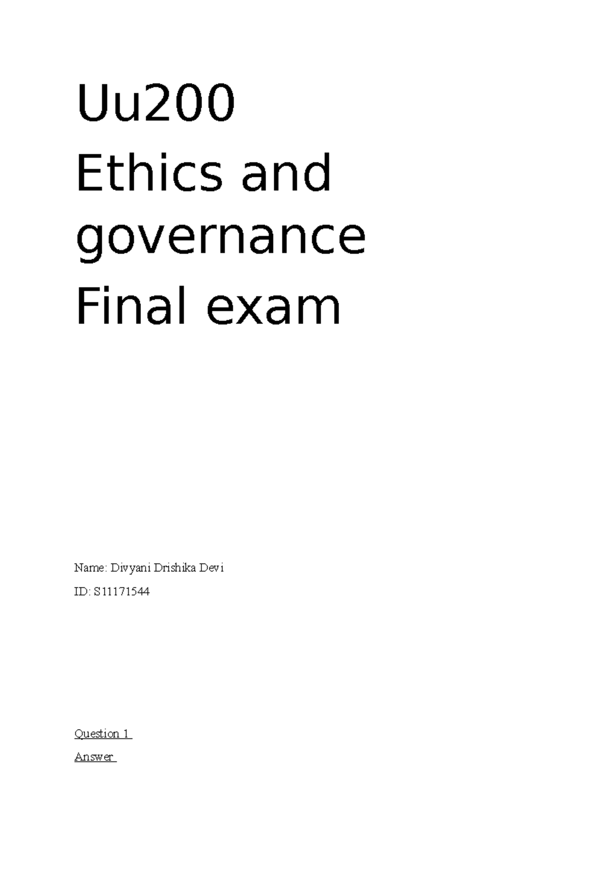 Uu200 - Uu Ethics and governance Final exam Name: Divyani Drishika Devi ...