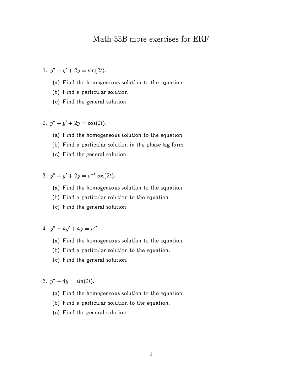 Math 33B - Professor Hyunki - Exercises - Math 33B more exercises for ERF y′′ + y′ + 2y = sin(2t ...