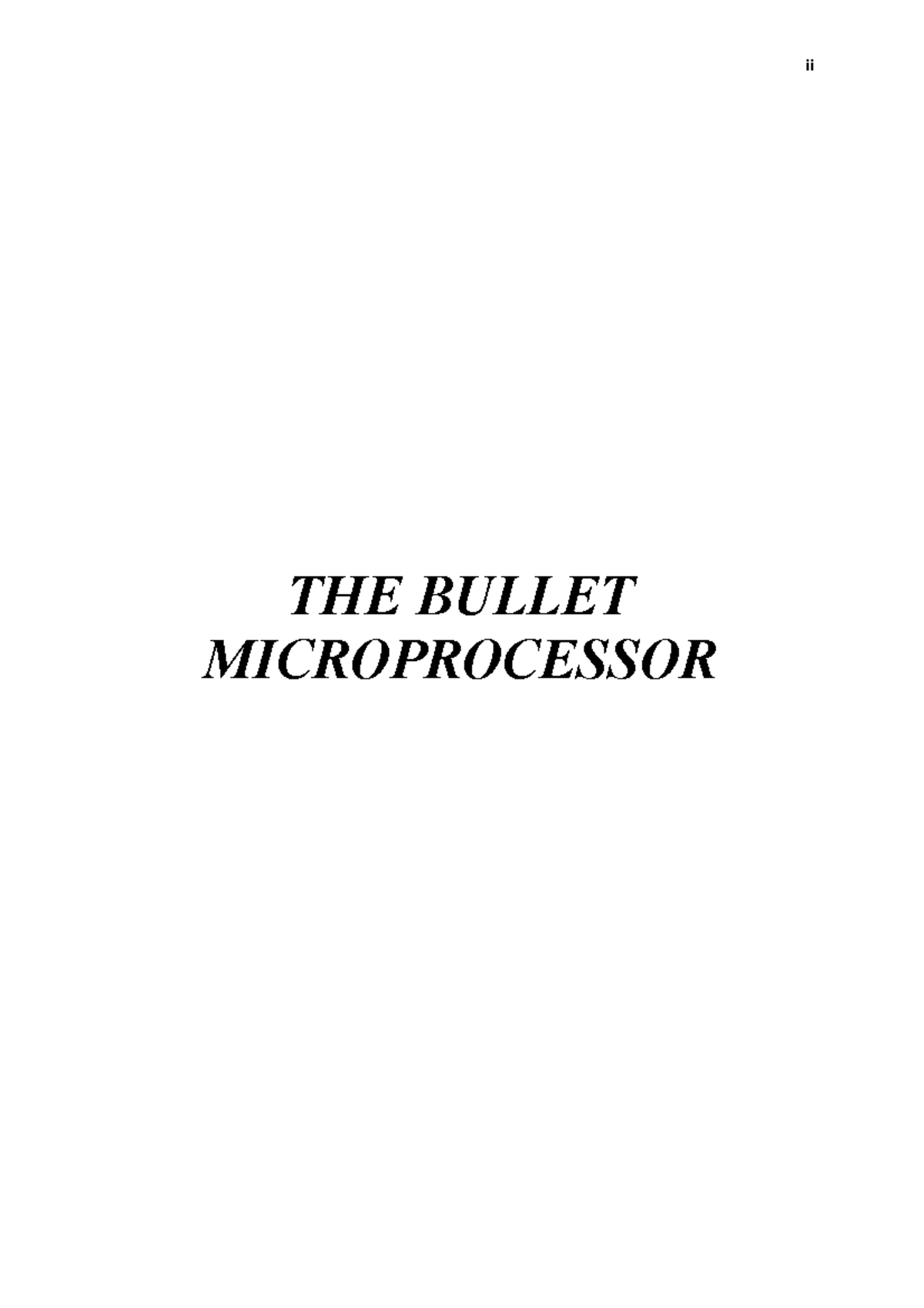 Finalised report on bullet microprocessor - ii THE BULLET ...