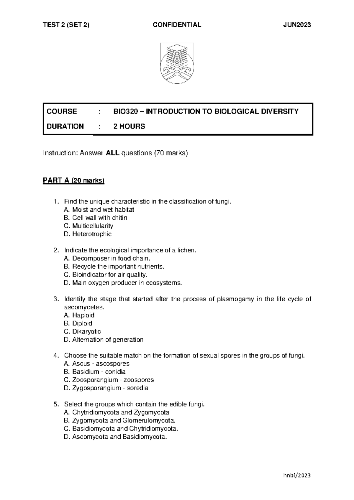 BIO320 Jun 2023 set 2 - COURSE : BIO320 – INTRODUCTION TO BIOLOGICAL ...