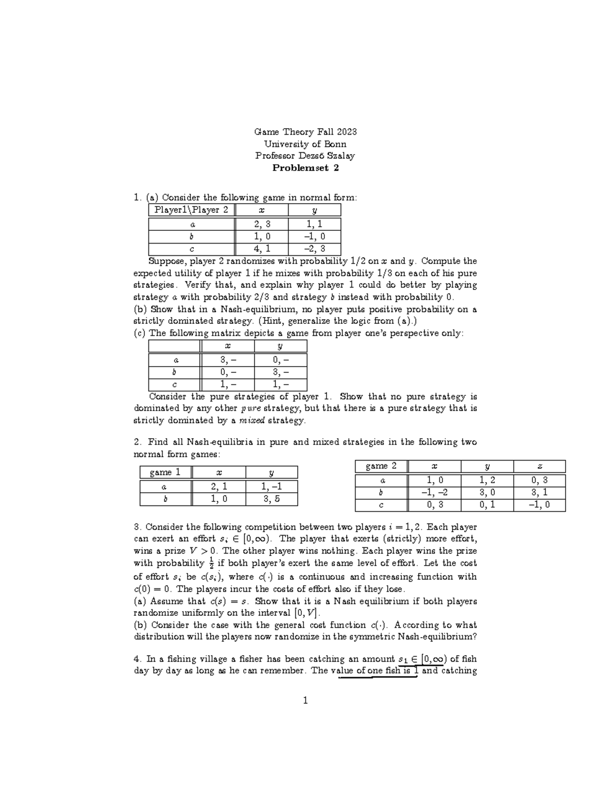 Problemset 2 - self-formulated answers and notes from lectures - Game ... Problemset 2 - self-formulated answers and notes from lectures - Game ...