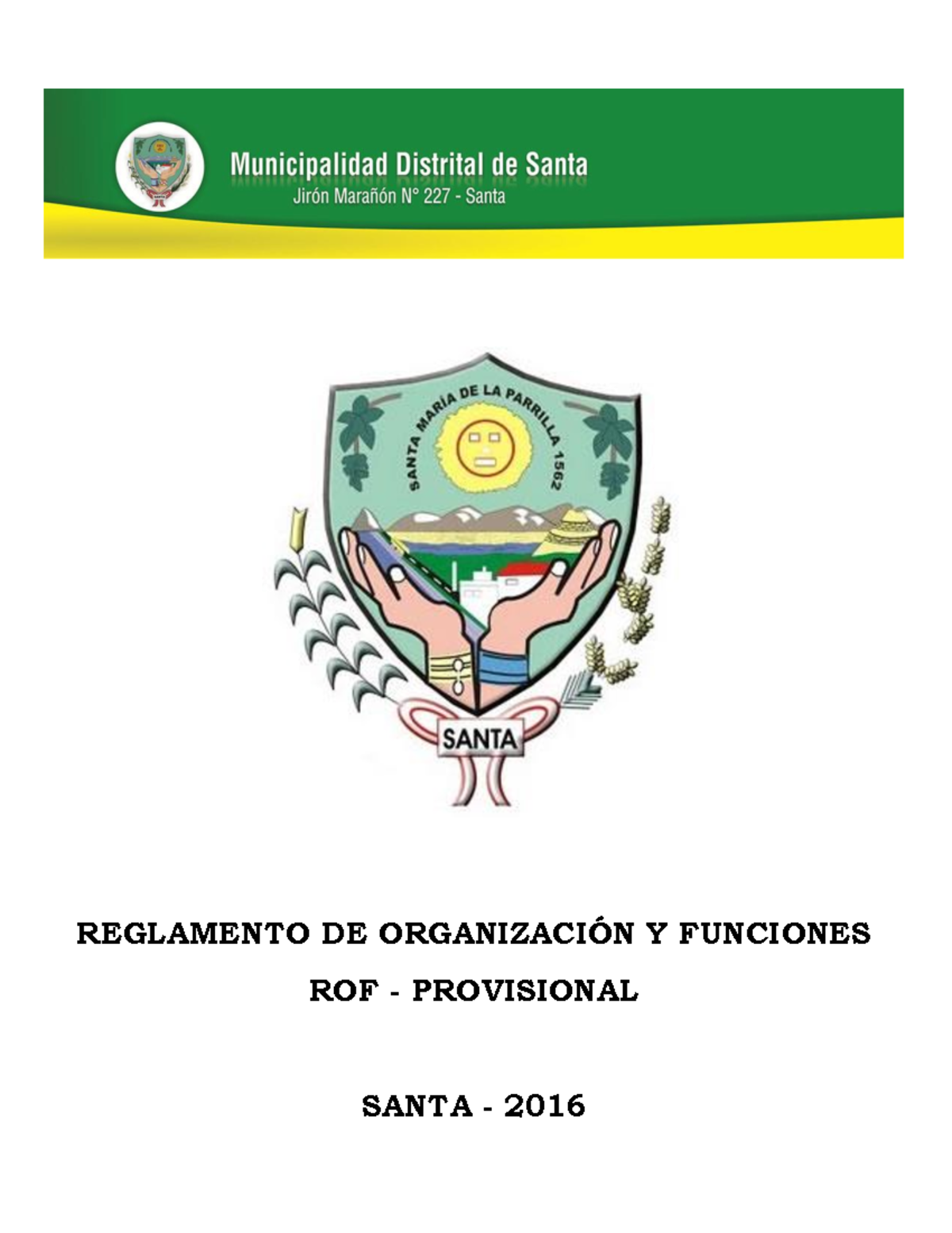 Rof2016 - ROF DE LA MUNICIPALIDAD - REGLAMENTO DE ORGANIZACI”N Y FUNCIONES ROF - PROVISIONAL ...