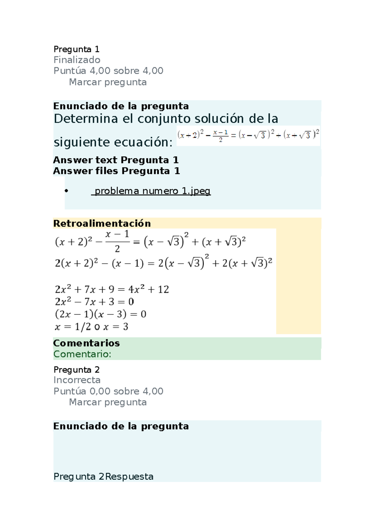 Mate - Matemática 2.0 - Pregunta 1 Finalizado Puntúa 4,00 sobre 4, Marcar pregunta Enunciado de ...