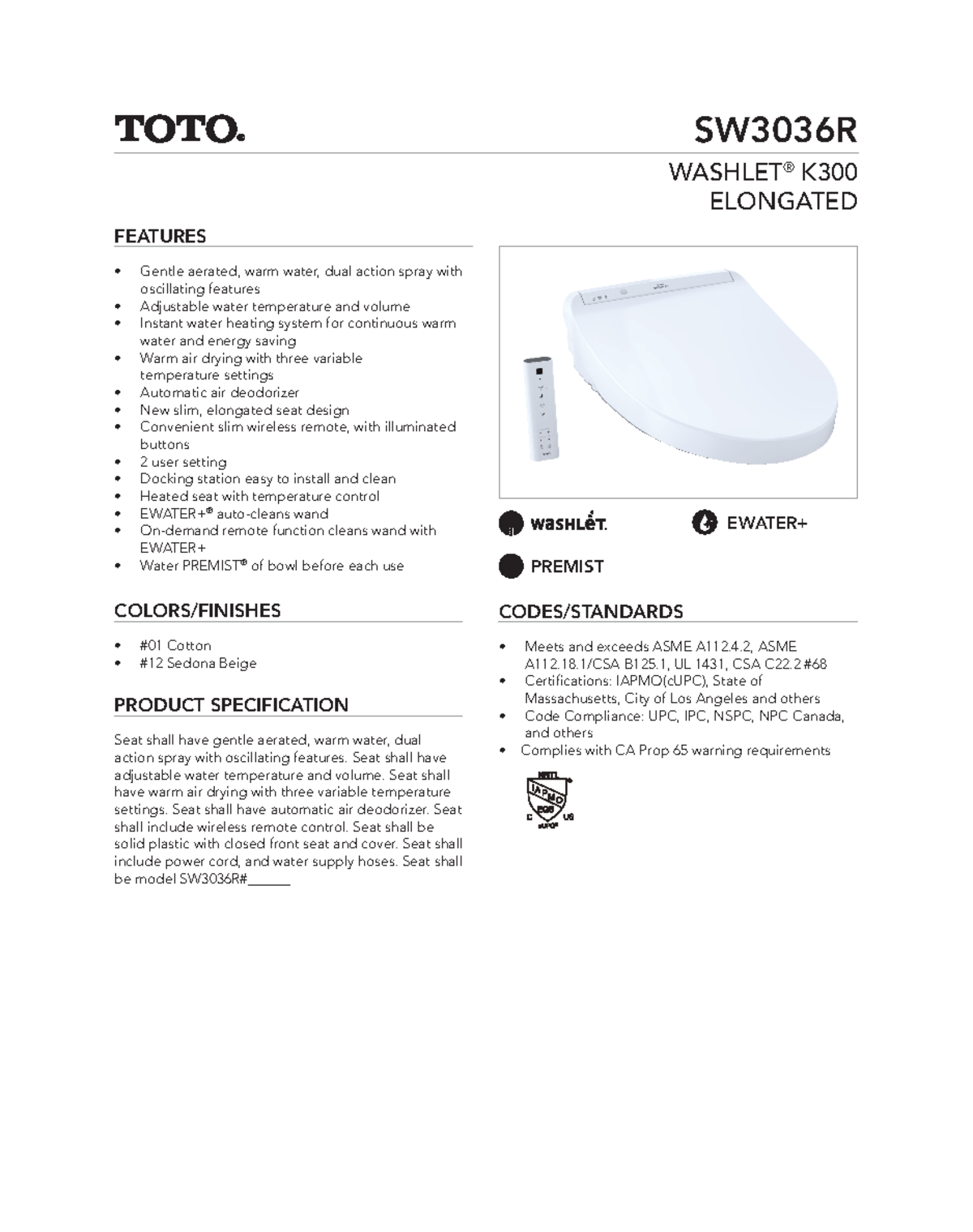Toto SS-01915 K300R - Toto - SW3036R WASHLET ® K ELONGATED FEATURES • Gentle aerated, warm water ...