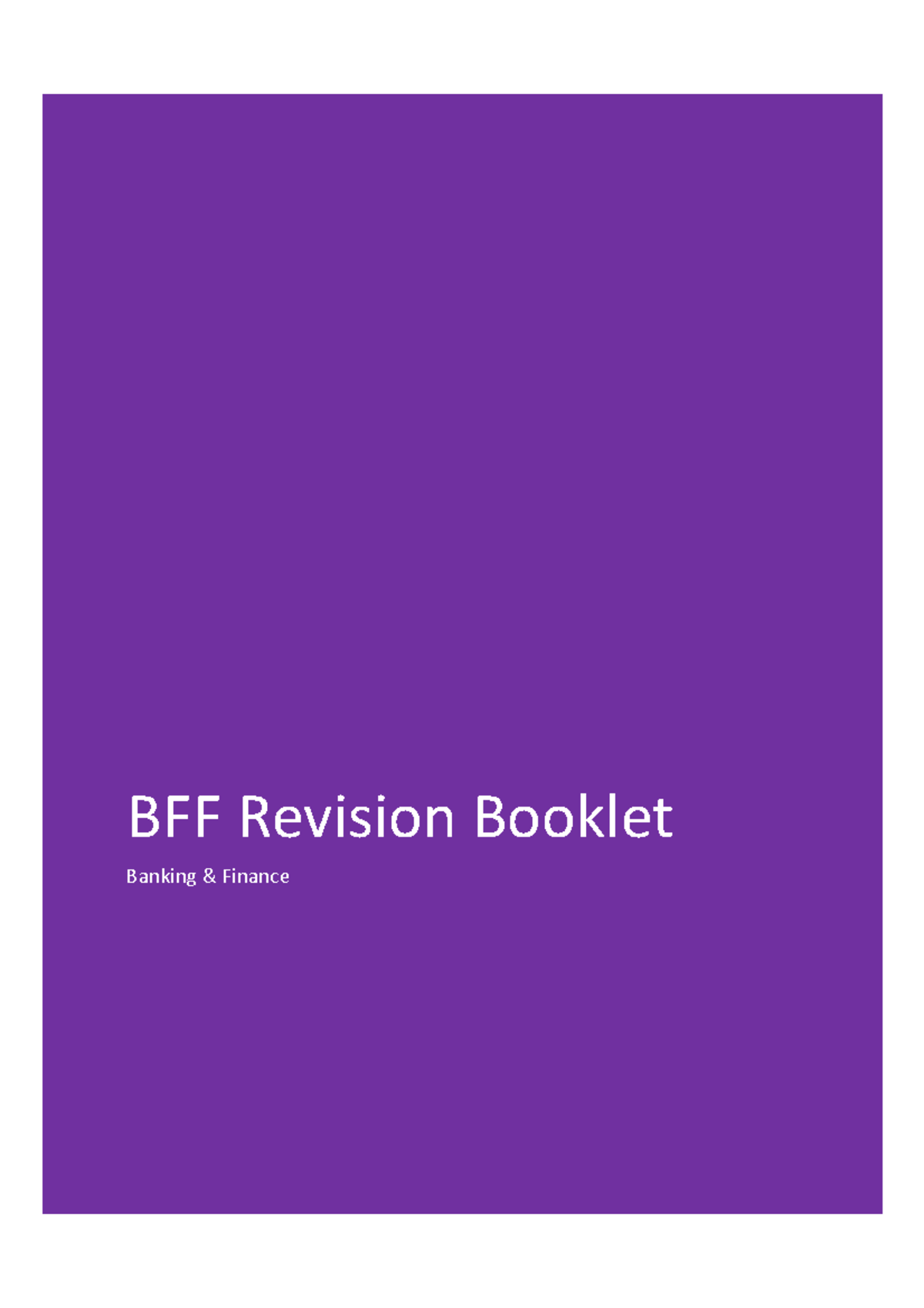 BFF - notes topic 1 - topic 5 - BFF Revision Booklet Banking & Finance ...
