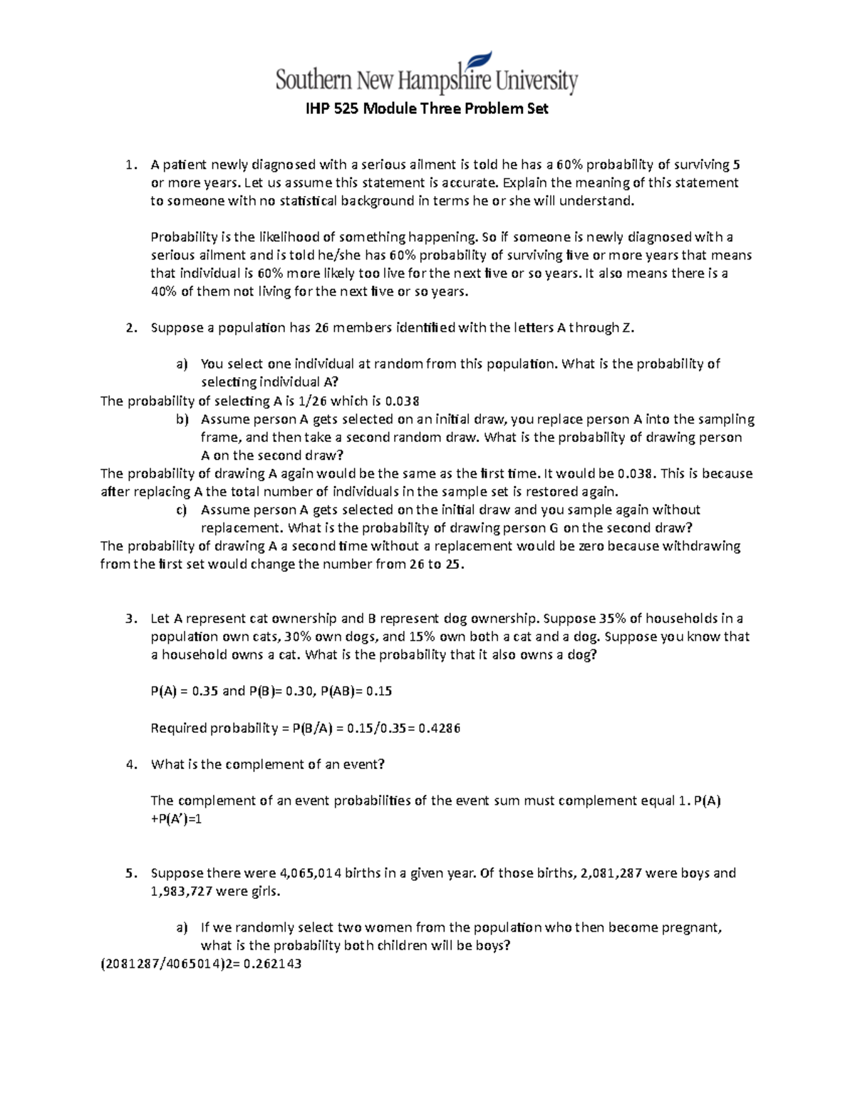 Module Three Problem Set - Let us assume this statement is accurate ...