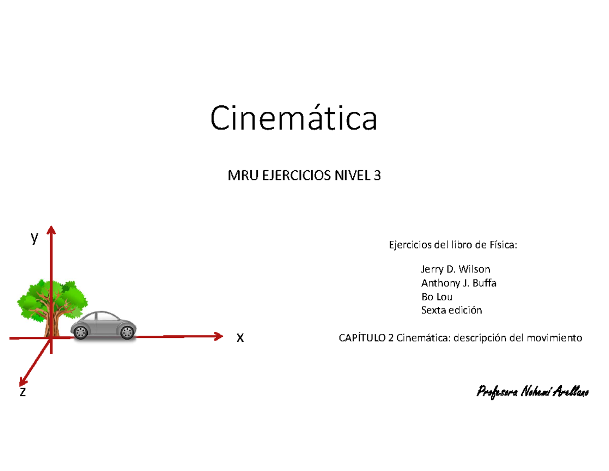 6 MRU Ejercicios nivel 3 - Cinemática MRU EJERCICIOS NIVEL 3 Jerry D ...