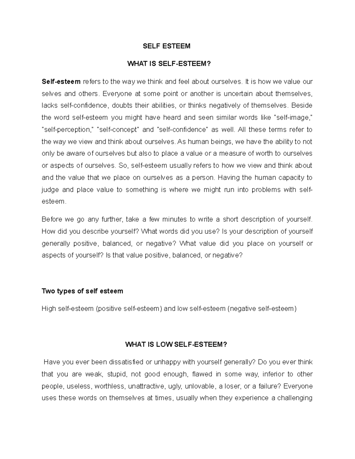 SELF Esteem - SELF ESTEEM WHAT IS SELF-ESTEEM? Self-esteem refers to ...