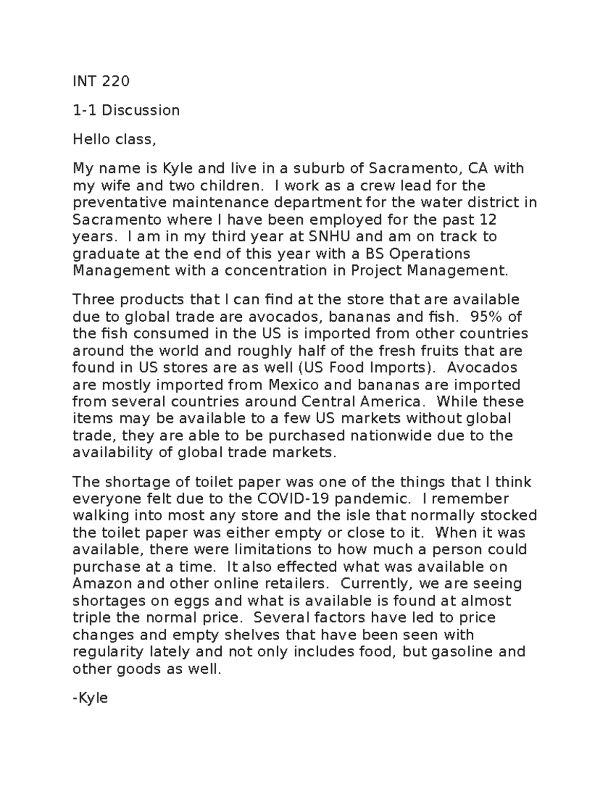 INT 220 1-1 Discussion - INT 220 1-1 Discussion Hello class, My name is ...