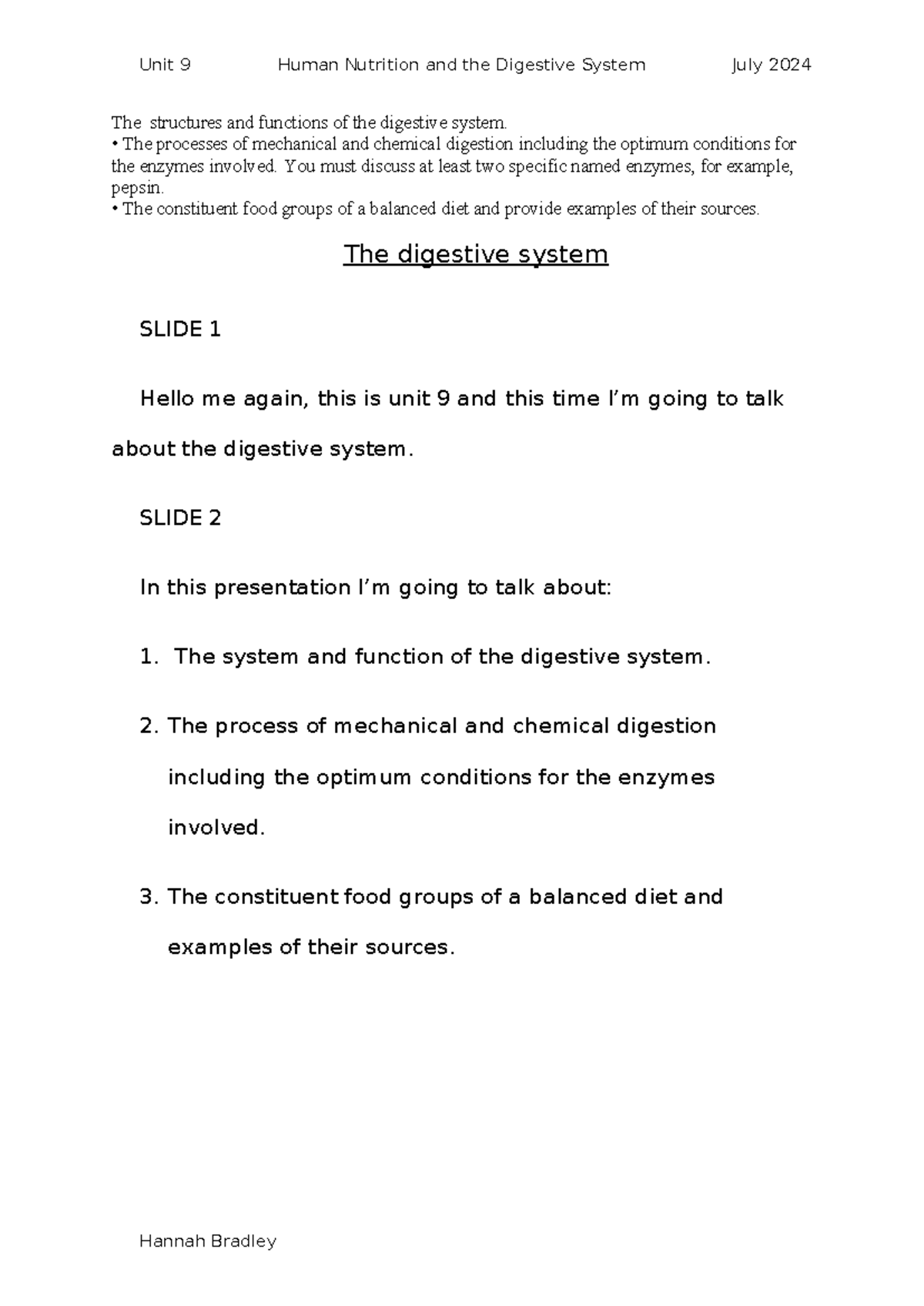 Unit 9 - human nutrition and the digestive system Q1 - The structures ...