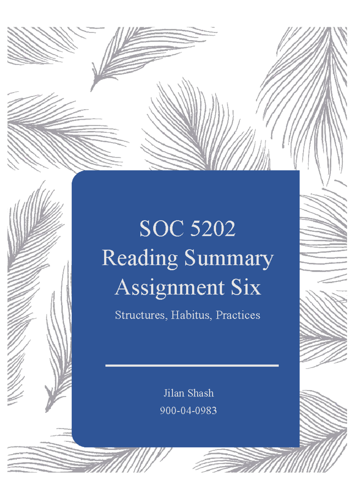 Reflection on Structures Habitus Practices - SOC 5202 Reading Summary ...