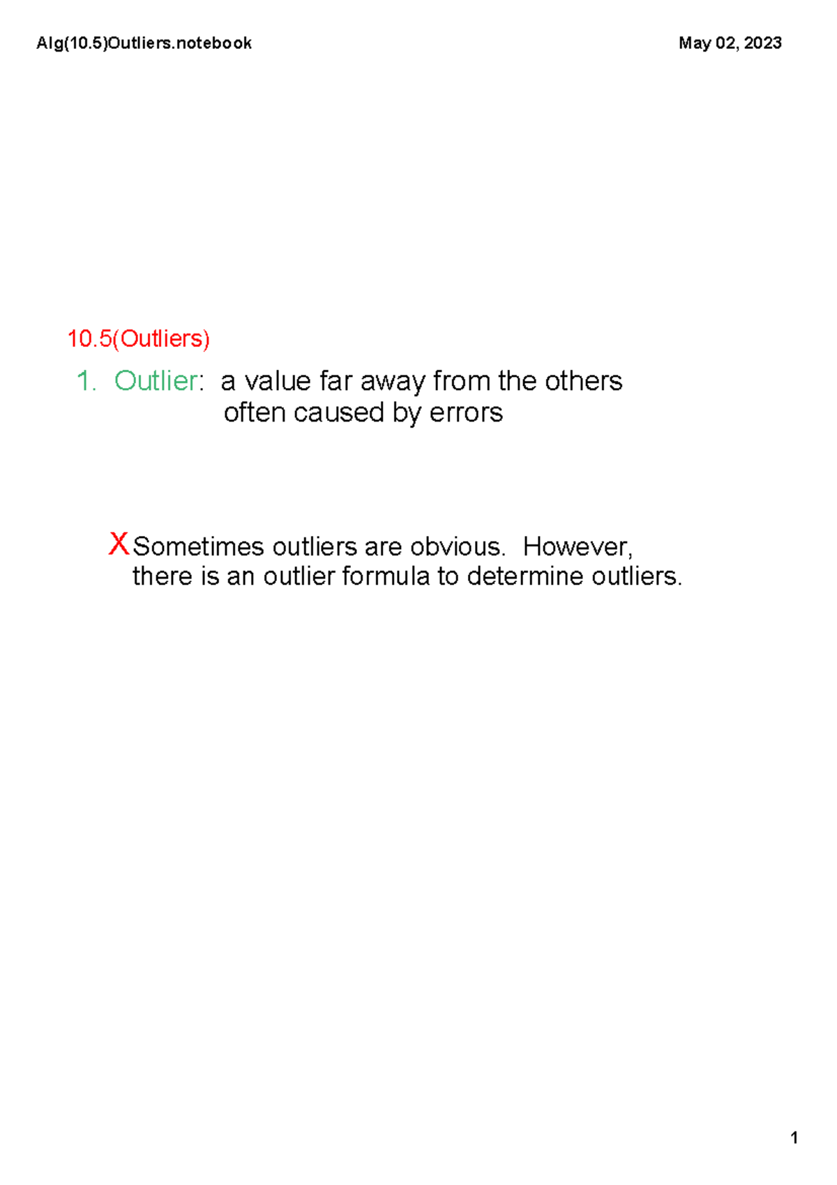 Alg(10 - math - 1. Outlier: a value far away from the others often ...