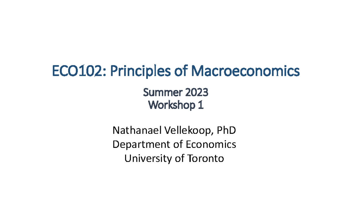 PMacro workshop 01 ss23 - ECO102 - U of T - Studocu