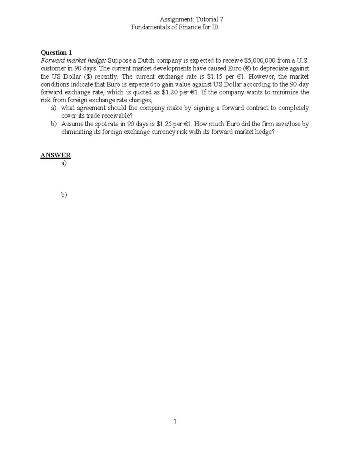 Quizz 7 finance - the quiz questions for tutorial 7 - Assignment: Tutorial 7 Fundamentals of ...