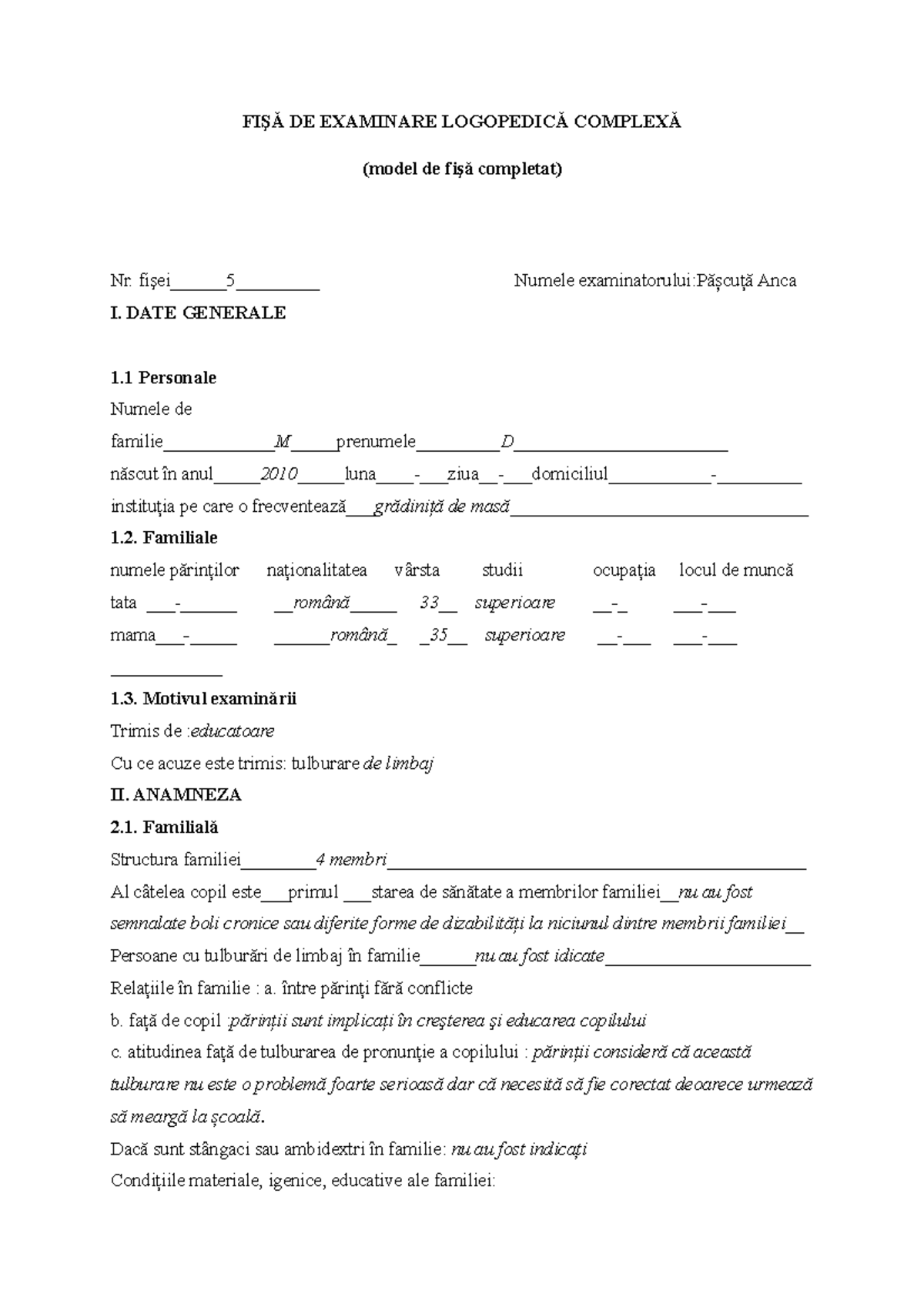 Fisa e ex logopedica - FIŞĂ DE EXAMINARE LOGOPEDICĂ COMPLEXĂ (model de ...